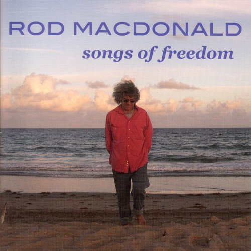 Play Songs Of Freedom by Rod MacDonald on Amazon Music