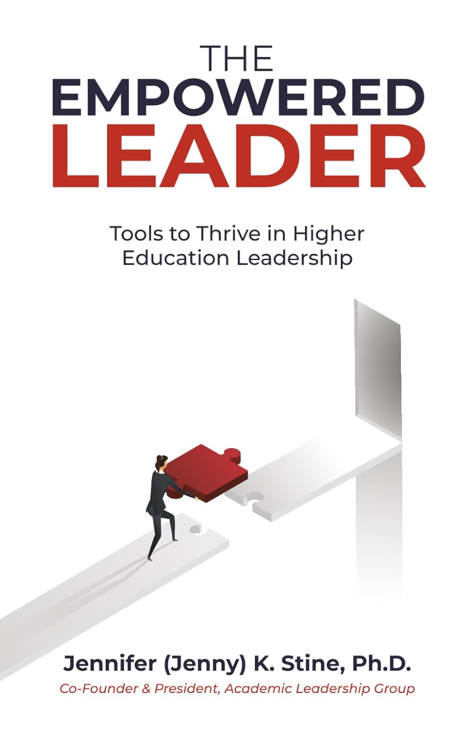 The Empowered Leader: Tools To Thrive In Higher Education Leadership ...