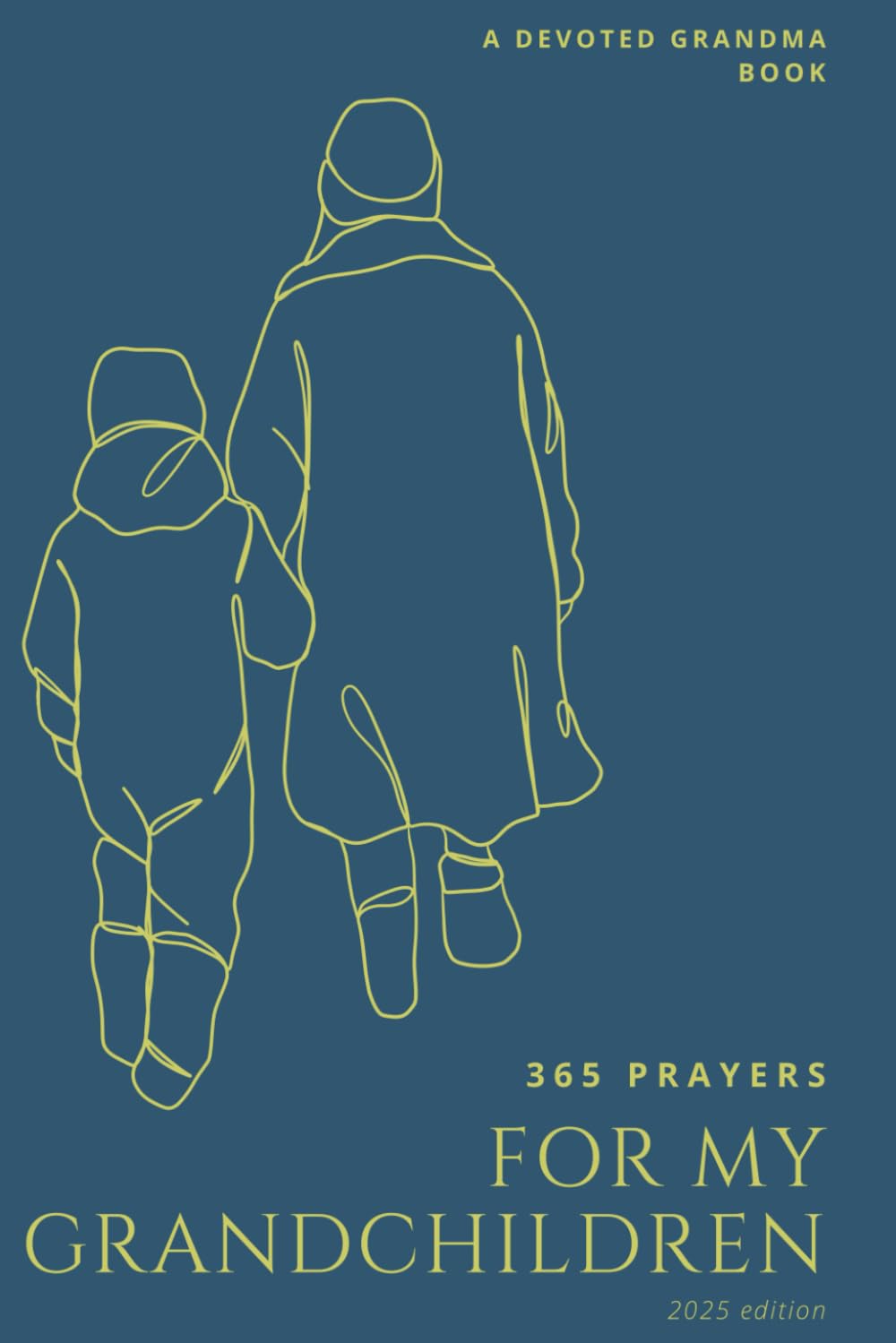 365 Prayers For My Grandkids: The 2025 Prayer Journal for Grandmothers ...
