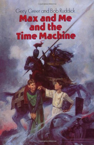 Max and Me and the Time Machine: Greer, Gery: 9780064402224: Amazon.com ...