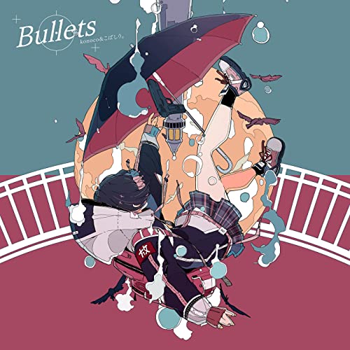 Spiele Bullets von konoco & kobashiri auf Amazon Music ab