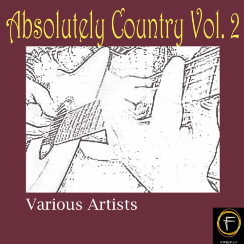 Amazon Music - VARIOUS ARTISTSのAbsolutely Country, Vol. 2 - Amazon.co.jp