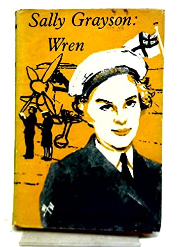 Sally Grayson: Wren (Career Novels for Girls): Joan Llewelyn Owens ...