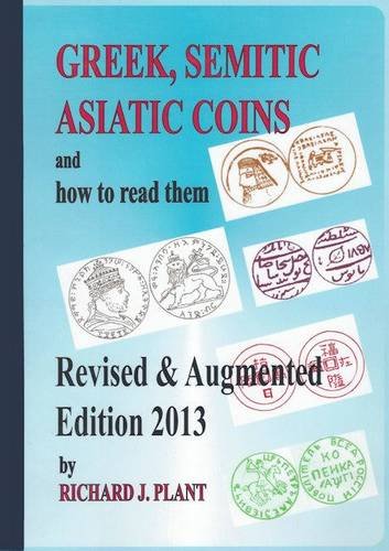 Buy Greek, Semitic, Asiatic Coins and How to Read Them Book Online at ...