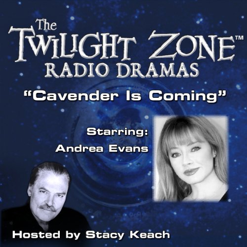 Cavender Is Coming: The Twilight Zone Radio Dramas (Audio Download ...