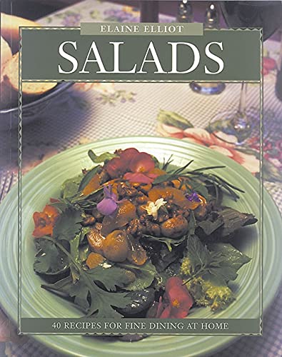 Salads: 40 Recipes for Fine Dining at Home (Flavours Cookbook): Elliot ...