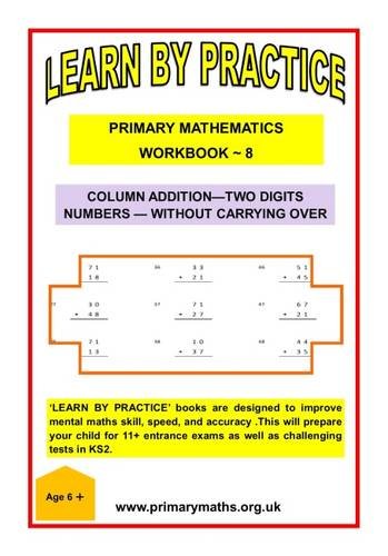 LEARN AND PRACTISE, PRIMARY MATHEMATICS, WORK BOOK ~ 8: COLUMN ADDITION ...