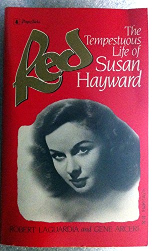 Red: The Tempestuous Life of Susan Hayward: Laguardia, Robert, Arceri ...