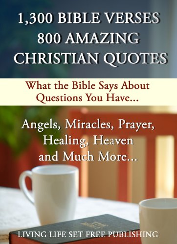 1,300 Bible Verses, 800 Amazing Christian Quotes, 50 Interactive ...