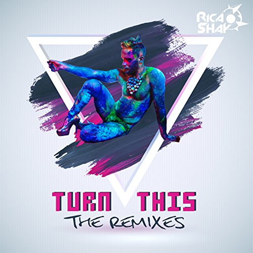 Play Turn This - The Remixes by Rica Shay on Amazon Music