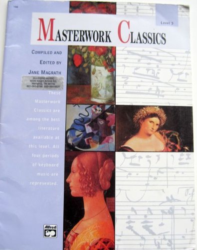 Alfred Presents . . . Masterwork Classics Level 3: These Masterwork Classics Are Among the Best ...
