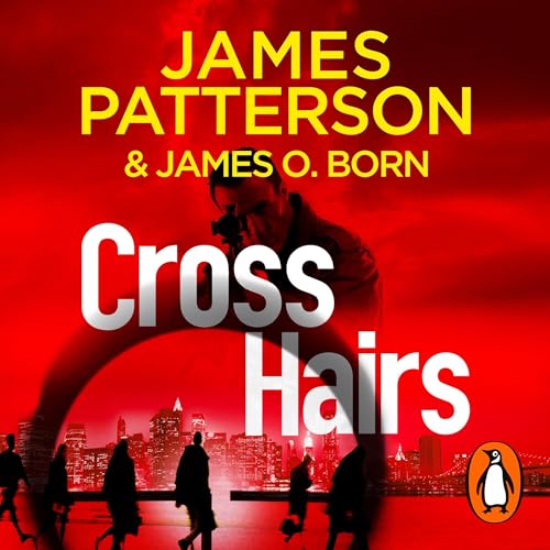 Crosshairs: Michael Bennett, Book 16 (Audio Download): James Patterson ...