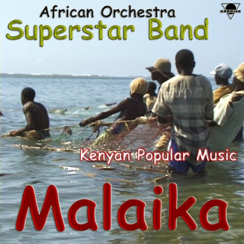 Play Malaika (Kenian popular music) by African Orchestra Superstar Band ...