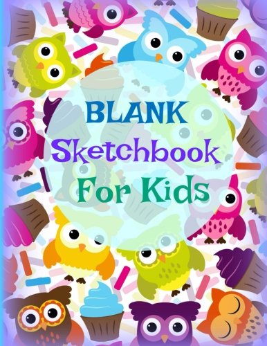 BLANK Sketchbook for Kids (Jumbo Size Drawing Book-Great for Young ...