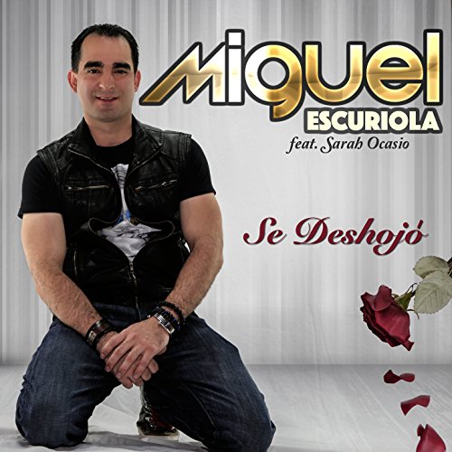 Play Se Deshojo by Miguel Escuriola feat. Sarah Ocasio on Amazon Music