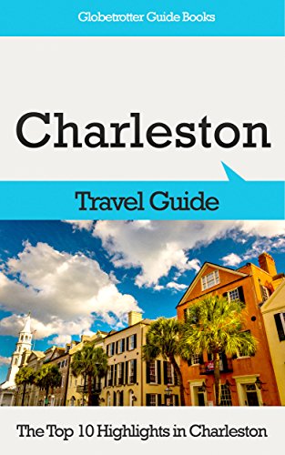 Amazon.com: Charleston Travel Guide: The Top 10 Highlights in ...