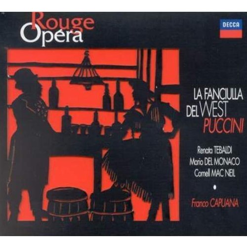 Puccini-la Fanciulla Del West-Tebaldi-Del Monaco-Capuana: Giacomo ...