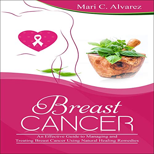 Amazon.com: Breast Cancer: An Effective Guide to Managing and Treating ...