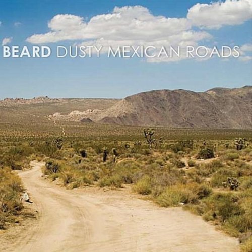 Amazon MusicでBeardのDusty Mexican Roadsを再生する