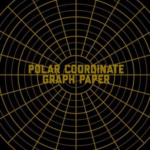 Polar Coordinate Graph Paper: Engineers & Designers, Notebook Book ...