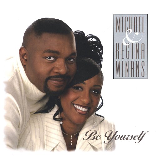Amazon.com: Be Yourself : Michael and Regina Winans: Digital Music