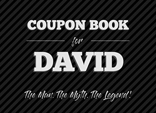 Coupon Book for David – The Man. The Myth. The Legend: 20 Fillable and ...