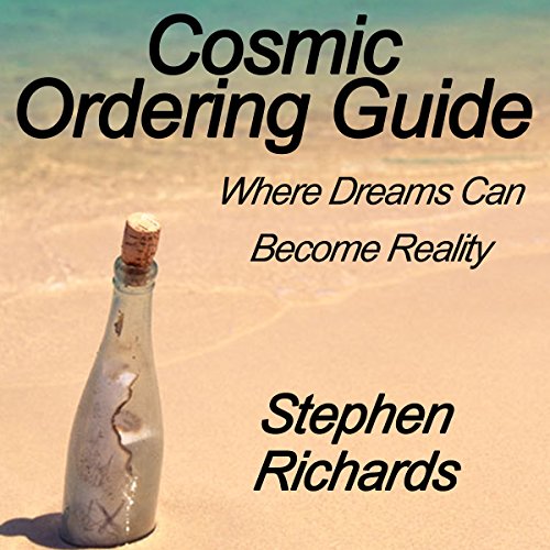 Cosmic Ordering Guide: Where Dreams Can Become Reality (Audio Download ...