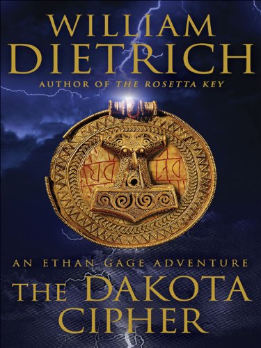 The Dakota Cipher: An Ethan Gage Adventure (Ethan Gage Adventures Book ...