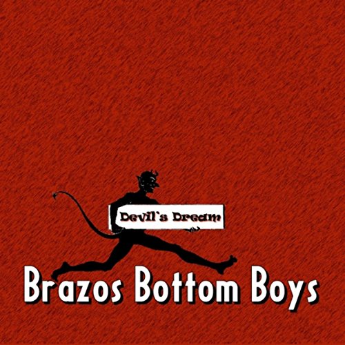 Play Devil's Dream by Brazos Bottom Boys on Amazon Music