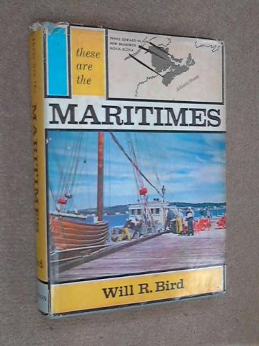 These Are The Maritimes: Bird, Will R.: Books - Amazon.ca