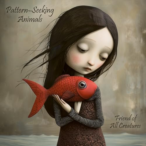Play Friend Of All Creatures by Pattern-Seeking Animals on Amazon Music ...