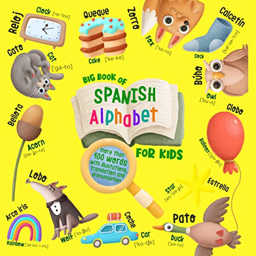Big Book of Spanish Alphabet for Kids: English-Spanish Book for Kids ...