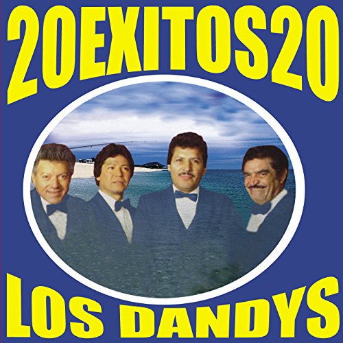 20 Éxitos 20 : Los Dandys: Amazon.fr: Téléchargement de Musique