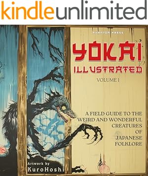 The Night Parade of One Hundred Demons: A Field Guide to Japanese Yokai (Yokai Series Book 1 ...