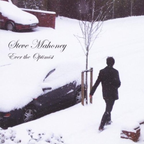 Amazon.com: Ever the Optimist : Steve Mahoney: Digital Music