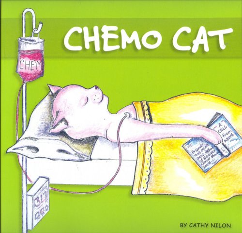 Chemo Cat: Cathy Nilon: 9780979192142: Amazon.com: Books