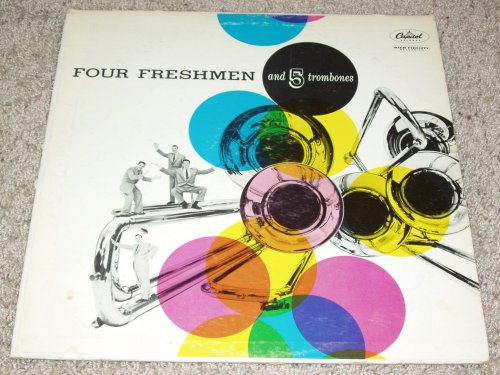 Four Freshmen - Four Freshmen and 5 Trombones - Amazon.com Music
