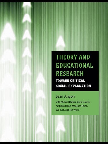 Theory and Educational Research: Toward Critical Social Explanation ...