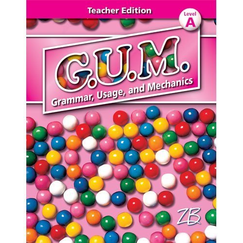 G.U.M. Grammar, Usage, and Mechanics Teachers Edition (Level A): Sandy ...