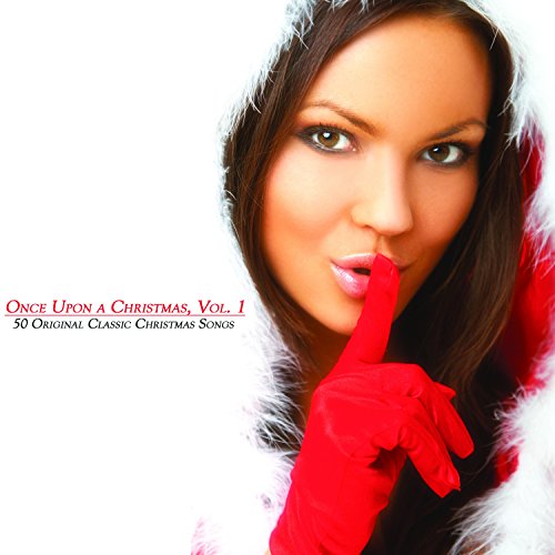 Play Once Upon a Christmas, Vol. 1 (50 Original Classic Christmas Songs) by VARIOUS ARTISTS on ...