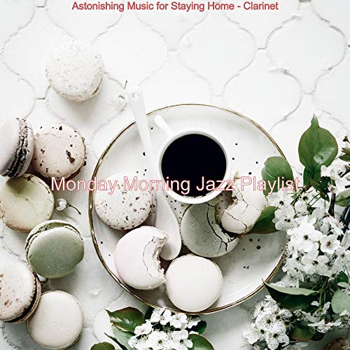 Amazon Music - Monday Morning Jazz PlaylistのAstonishing Music for ...