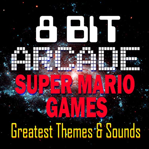 Play Super Mario Games - Greatest Themes & Sounds by 8-Bit Arcade on ...