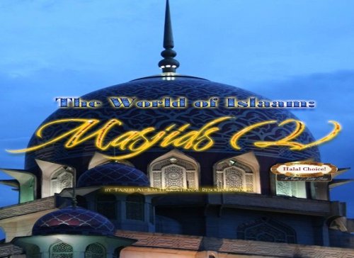 The World Of Islaam: Masjids (2): A Picture Book of Masjids Around the ...