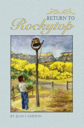 Return to Rockytop: Jean Campion: 9781932738537: Amazon.com: Books