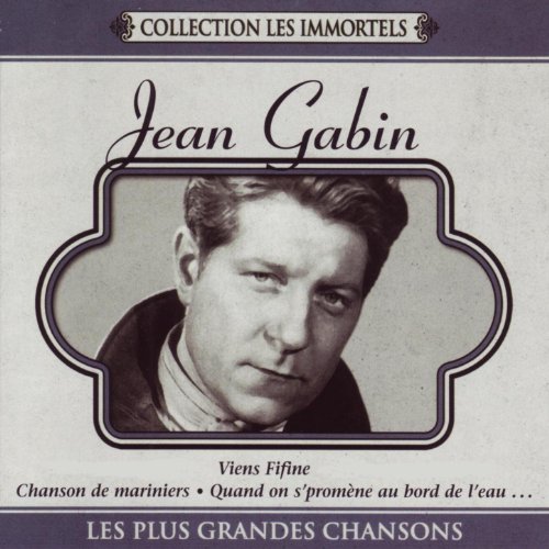 Spiele Les plus grandes chansons von Jean Gabin auf Amazon Music ab