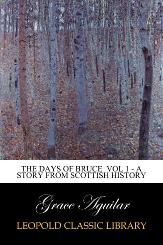 Amazon.com: The Days of Bruce Vol 1 - A Story from Scottish History ...