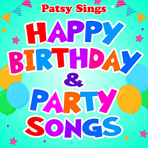 Amazon.com: Patsy Sings Happy Birthday & Party Songs : Patsy Biscoe ...