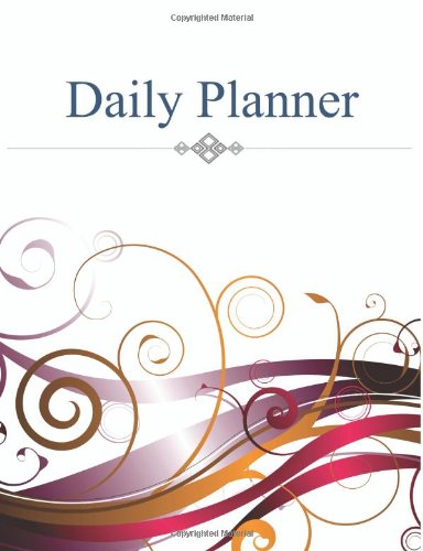 Daily planner: Yearly / Monthly / Weekly / Daily Planning Made Easy ...