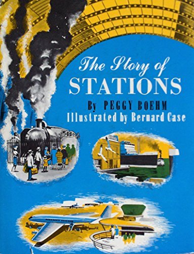 The Story of Stations: Peggy Boehm, Bernard Case: Amazon.com: Books