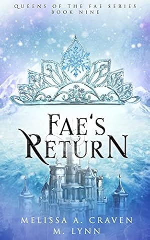 Amazon.com: Fae's End (Queens of the Fae Book 12) eBook : Lynn, M., Craven, Melissa A.: Kindle Store